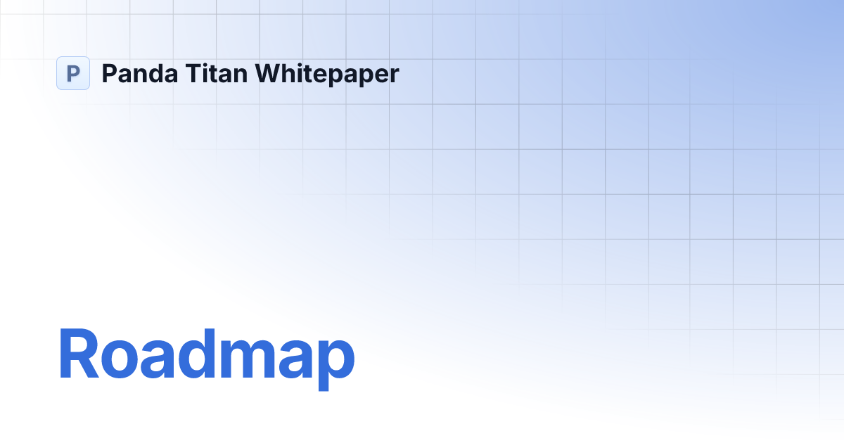Roadmap | Panda Titan Whitepaper