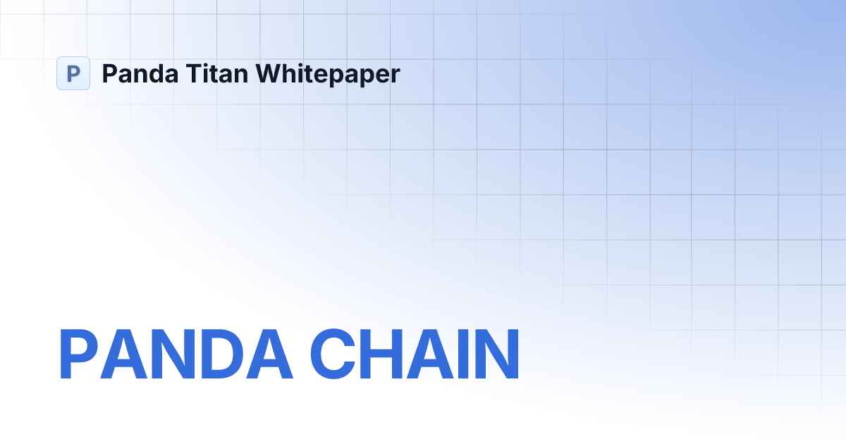 PANDA CHAIN | Panda Titan Whitepaper